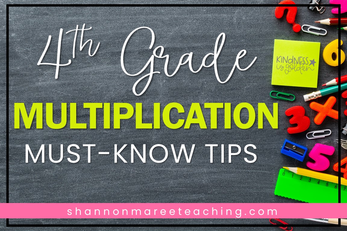 4th Grade Multiplication: The Must-Know Tips - Shannon Maree Teaching